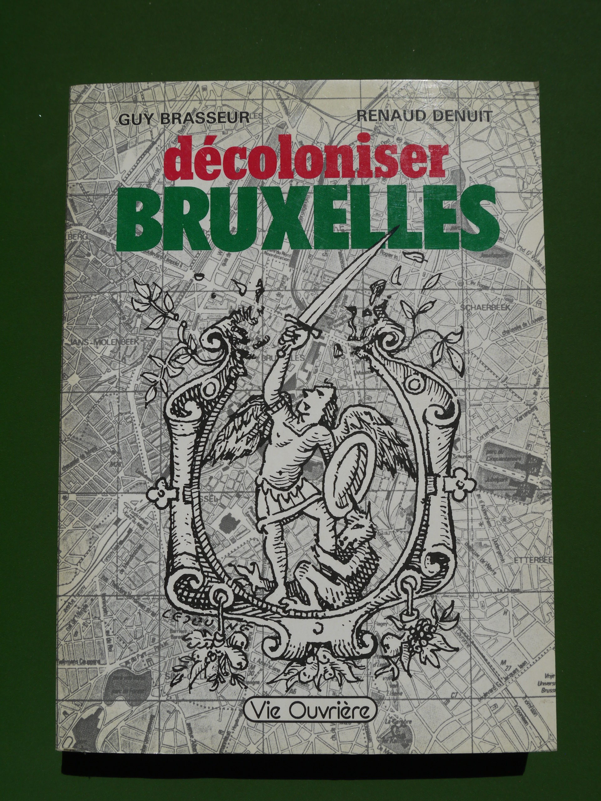 Bouquinerie Belgicana +++ Décoloniser Bruxelles, Guy Brasseur & Renaud ...