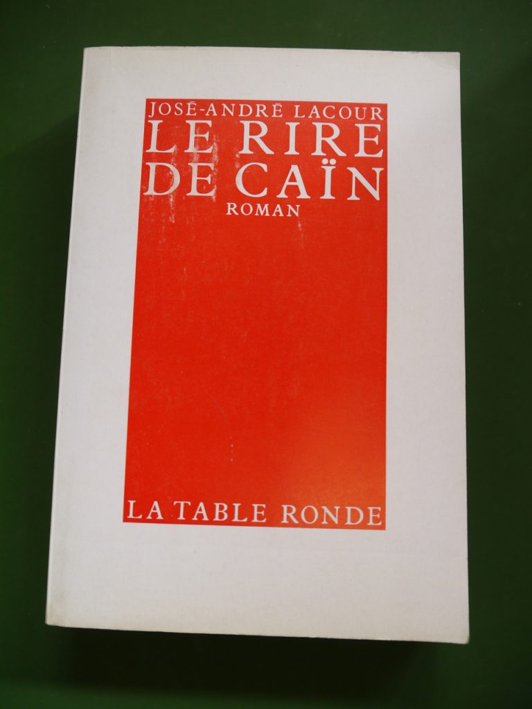 Bouquinerie Belgicana +++ Le rire de Caïn, José-André Lacour, la Table ...