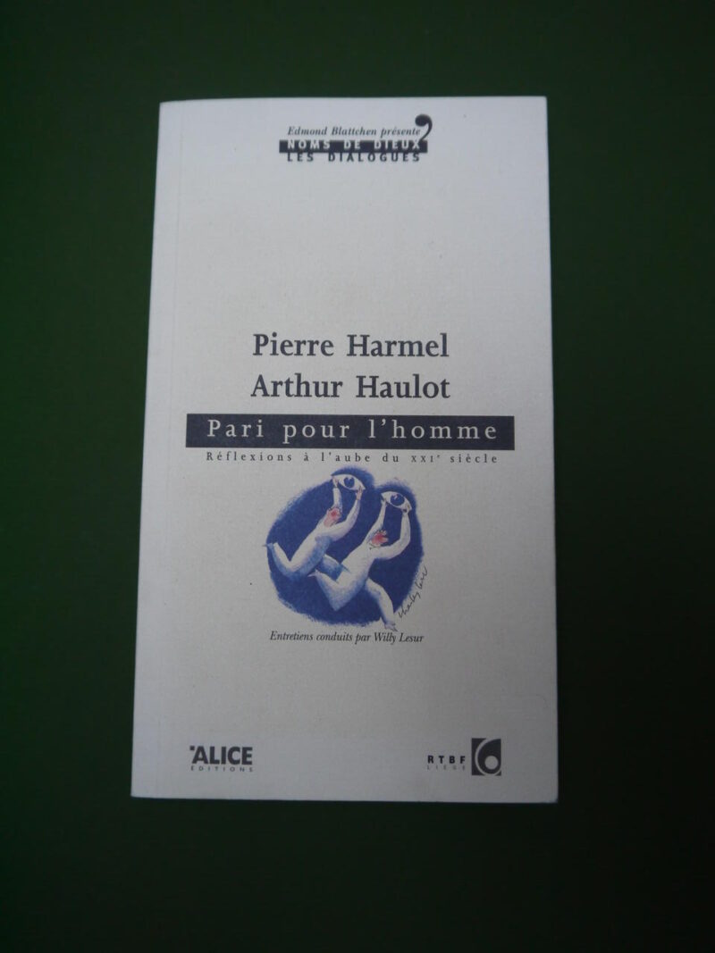 Bouquinerie Belgicana +++ Pari pour l'homme, Pierre Harmel & Arthur ...